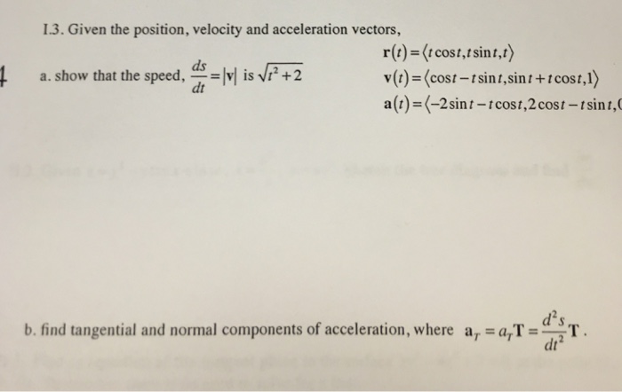 Solved: Given The Position, Velocity And Acceleration Vect... | Chegg.com