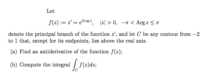 Solved Let denote the principal branch of the function z, | Chegg.com