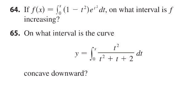Solved If f(x) = integral_0^x (1 - t^2)e^t^2 dt, on what | Chegg.com