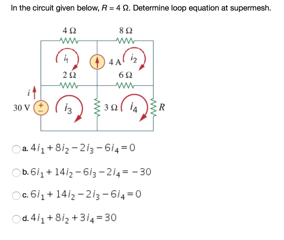 Solved In the circuit given below, R = 4 Ω. Determine loop | Chegg.com Solved In the circuit given below, R = 4 Ω. Determine loop | Chegg.com