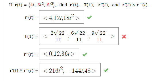 Solved If r (t) = (4t, 6t^2, 6t^3), find r' (t), T (1), r" | Chegg.com