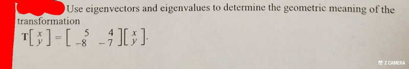 Solved Use eigenvectors and eigenvalues to determine the | Chegg.com