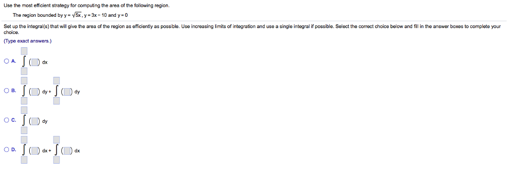 Solved Use the most efficient strategy for computing the | Chegg.com
