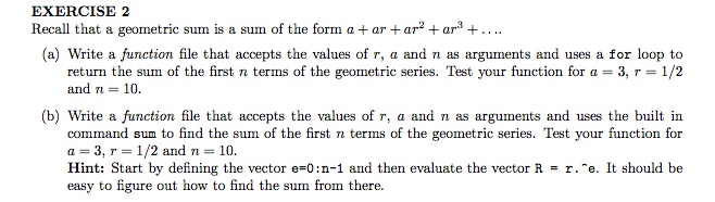 Solved EXERCISE 2 Recall that a geometric sum is a sum of | Chegg.com