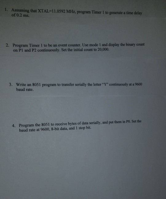 Solved 1. Assuming tat XTAL-11.0592 MHz, program Timer 1 to | Chegg.com