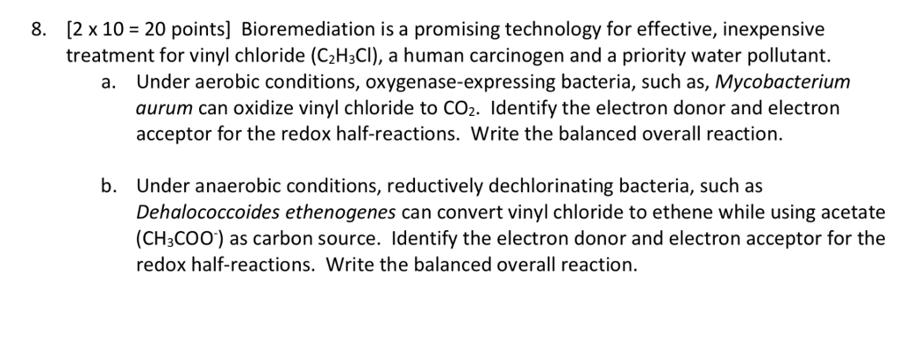 8. [2 x 10 20 points] Bioremediation is a promising | Chegg.com