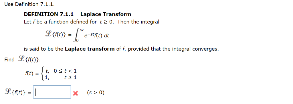 Solved Use Definition 7.1.1. Laplace Transform Let f be a | Chegg.com