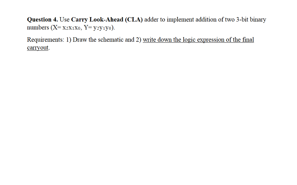 Solved Question 4. Use Carry Look-Ahead (CLA) adder to | Chegg.com