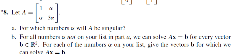 Solved Let A = [1 alpha alpha 3 alpha] a. For which numbers | Chegg.com