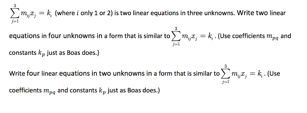 Solved Sigma^3_j = 1 m_ij x_j = k_i (where i only 1 or 2) is | Chegg.com