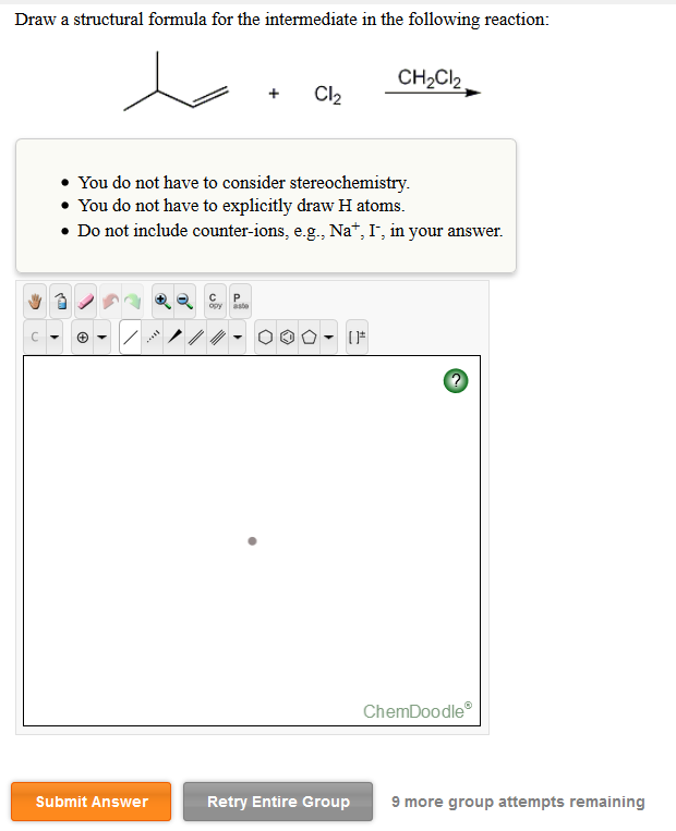 Solved: Draw A Structural Formula For The Intermediate In ... | Chegg.com