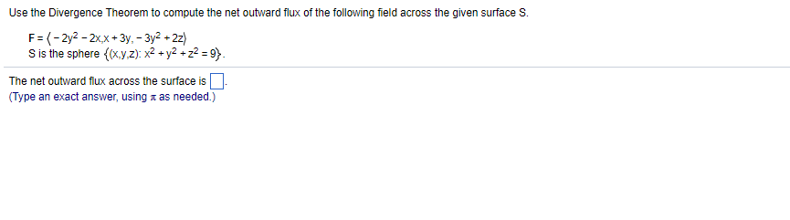 Solved Use the Divergence Theorem to compute the net outward | Chegg.com