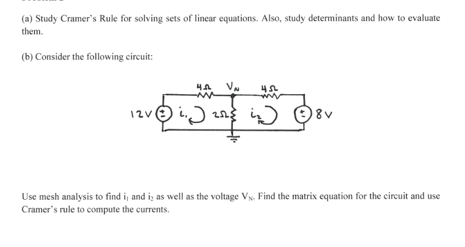 Solved Study Cramer's Rule for solving sets of linear | Chegg.com