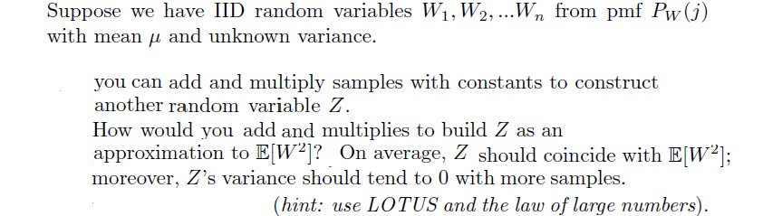 Solved Suppose we have IID random variables W1, W2. ...Wn | Chegg.com