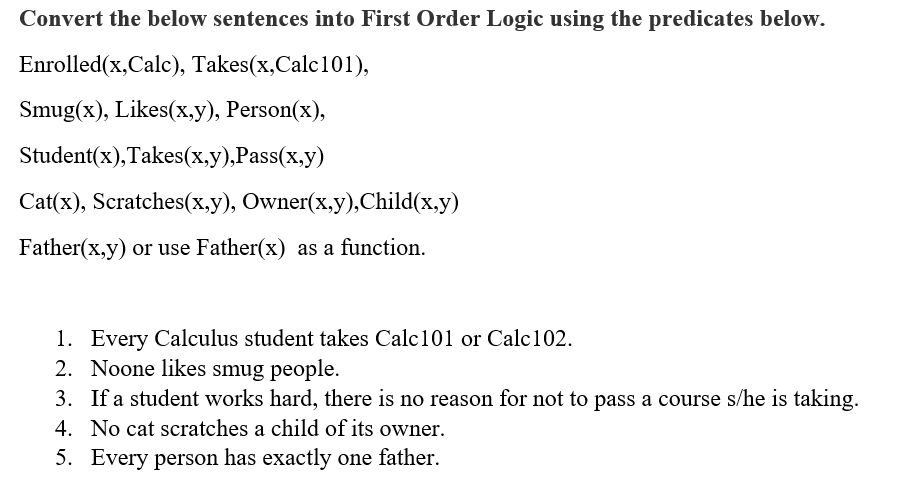 Solved Convert the below sentences into First Order Logic | Chegg.com