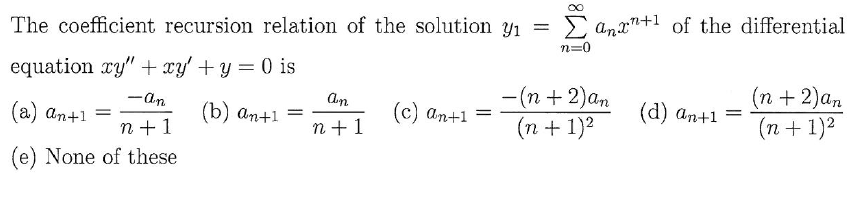Solved The Coefficient Recursion Relation Of The Solution 4098
