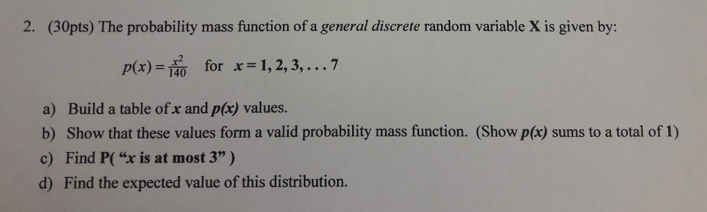 Solved 2. (30pts) The probability mass function of a general | Chegg.com