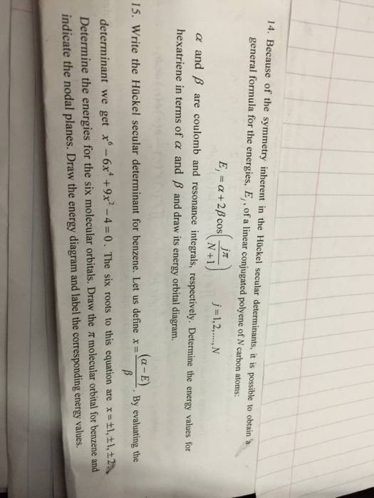 Solved 14. Because of the symmetry inherent in the Hückel | Chegg.com