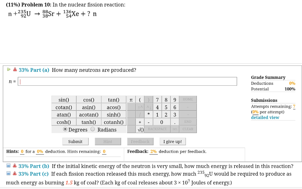 Solved (11%) Problem 10: In the nuclear fission reaction: | Chegg.com