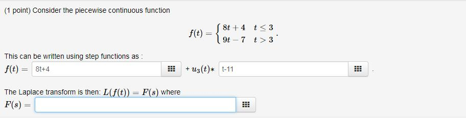 Solved (1 point) Consider the piecewise continuous function | Chegg.com
