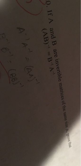 Solved If A and B are invertible matrices of the same size, | Chegg.com