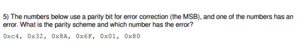 Solved The numbers below use a parity bit for error | Chegg.com