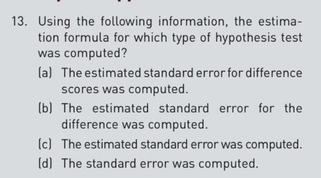 Solved 13. Using the following information, the estima- tion | Chegg.com