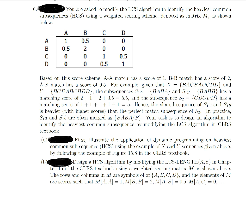 Solved You Are Asked To Modify The Lcs Algorithm To Identify