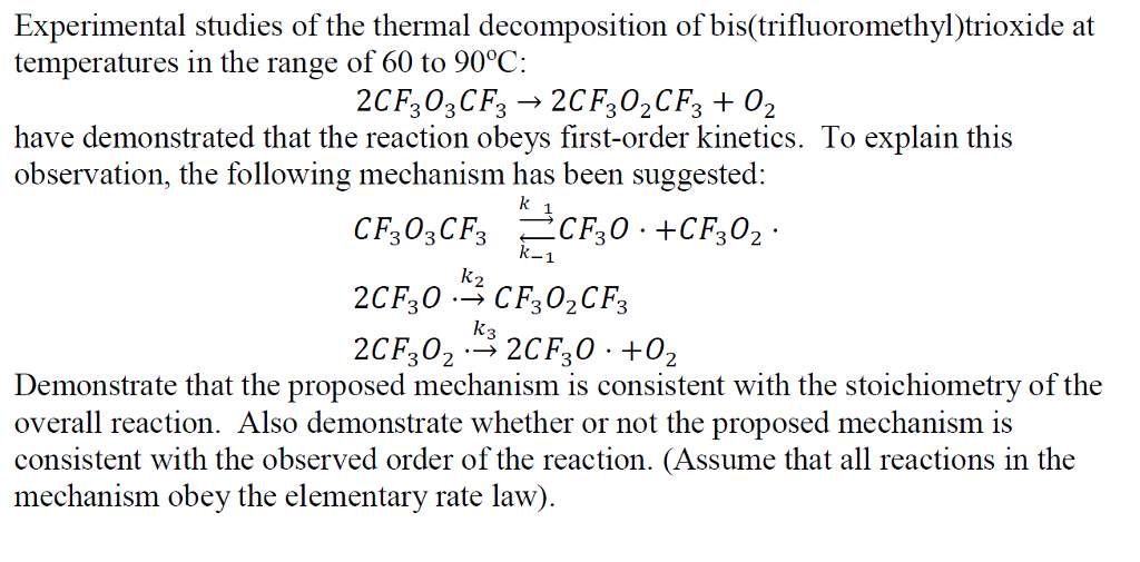 Solved Experimental studies of the thermal decomposition of | Chegg.com