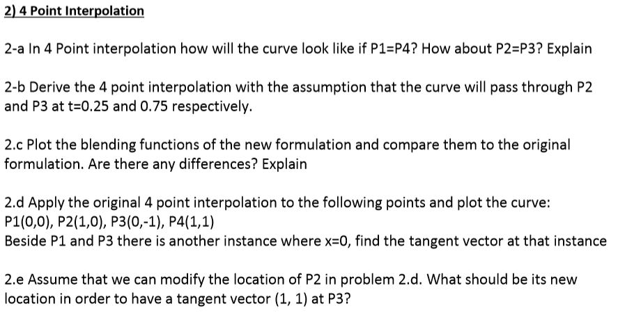 Solved 2) 4 Point Interpolation 2-a In 4 Point interpolation | Chegg.com