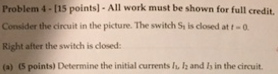 Solved Problem 4-[15 points) - All work must be shown for | Chegg.com