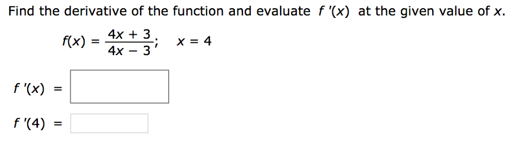 Solved Find the derivative of the function and evaluate f | Chegg.com