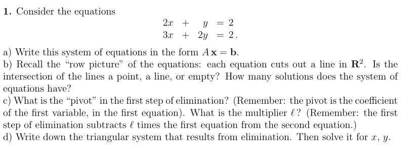 Solved Consider the equations 2x + y = 2 3x + 2y = 2. a) | Chegg.com