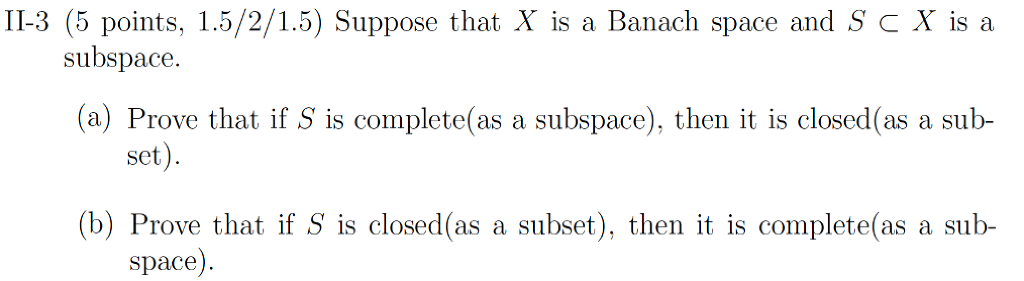 Solved II_3_2 Suppose that X is a Banach space and S X is a | Chegg.com