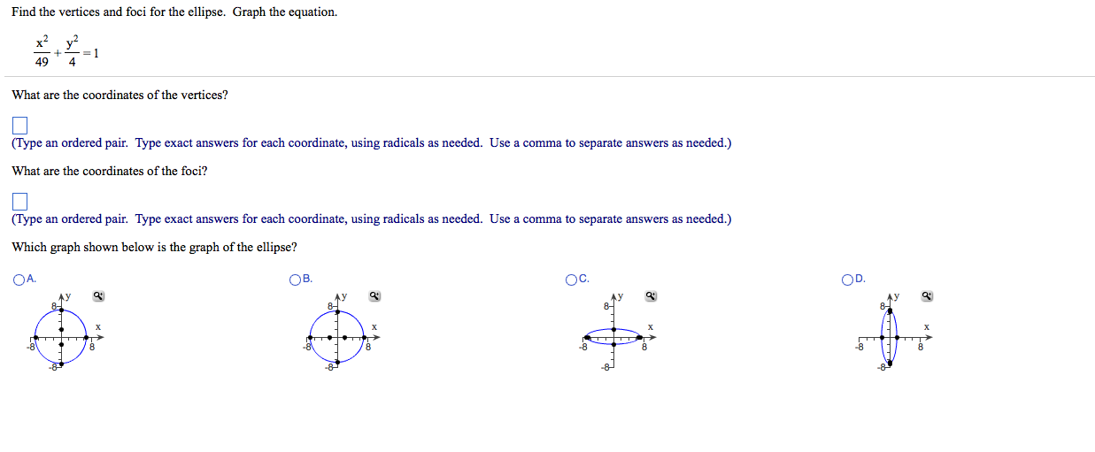 Solved Find the vertices and foci for the ellipse. Graph the | Chegg.com