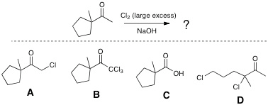 Solved Cl2 (large excess) NaOH 0 CI CCl3 OH CI CI | Chegg.com