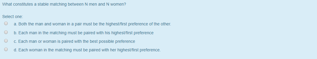 Solved What constitutes a stable matching between N men and | Chegg.com