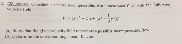 Solved: Consider A Steady, Incompressible, Two-dimensional... | Chegg.com Solved: Consider A Steady, Incompressible, Two-dimensional... | Chegg.com