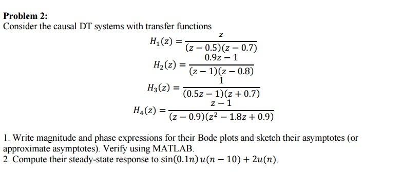 Solved Consider the causal DT systems with transfer | Chegg.com