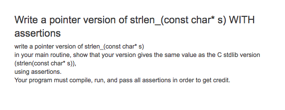 Solved Write a pointer version of strlen_(const char* s) | Chegg.com