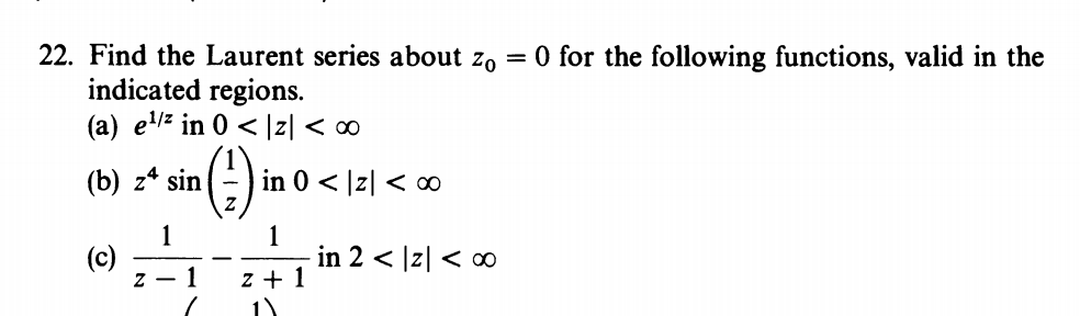 Solved 22C. Complex variable/analysis. FIND THE LAURENT | Chegg.com