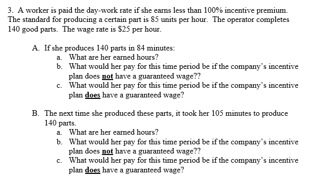 Solved A worker is paid the day-work rate if she earns less | Chegg.com