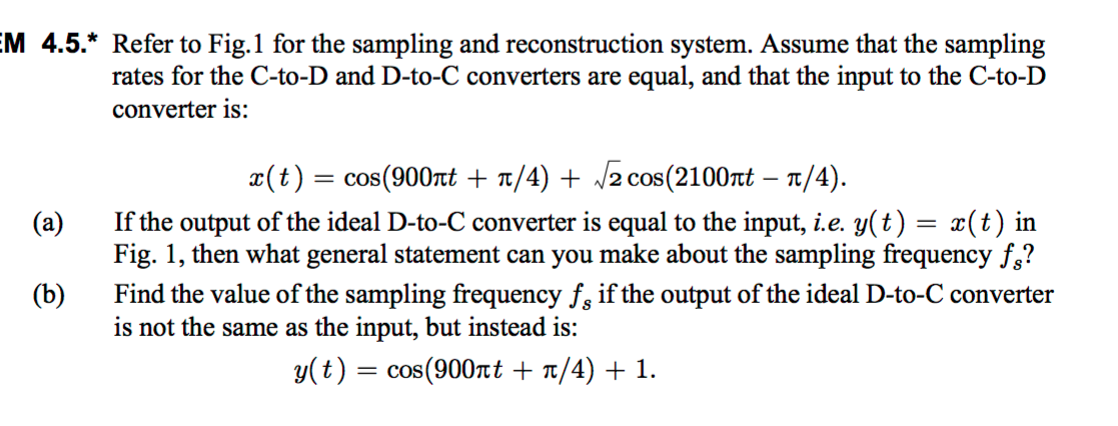 Solved Refer to Fig.1 for the sampling and reconstruction | Chegg.com