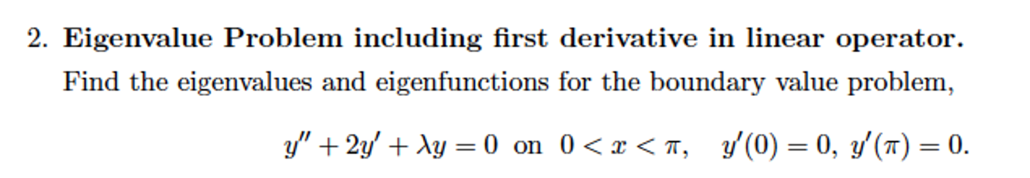 Eigenvalue Problem including first derivative in | Chegg.com