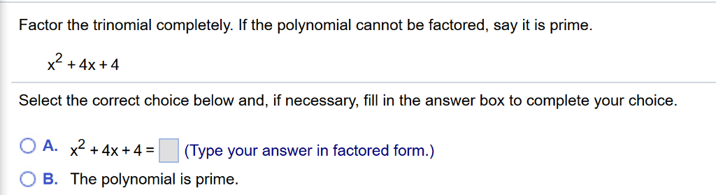 Solved Factor the trinomial completely. If the polynomial | Chegg.com