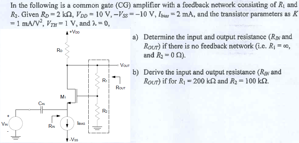 Solved In the following is a common gate (CG) amplifier with | Chegg.com