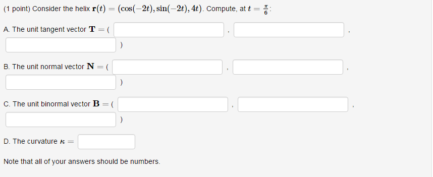 Solved Consider the helix r(t) = (cos(- 2t),sin(- 2t),4t). | Chegg.com
