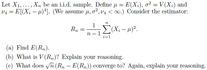 Solved Let X1, ,Xn be an 1.1.d. sample. Define μ V1 = | Chegg.com