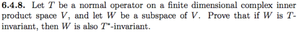 Solved 6.4.8. Let T be a normal operator on a finite | Chegg.com