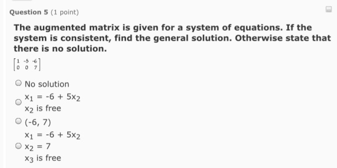Solved The augmented matrix is given for a system of | Chegg.com